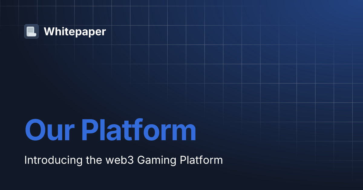 Our Platform | Whitepaper